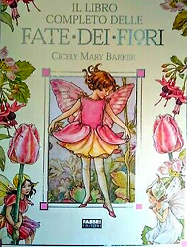 Le fate dei Fiori di Cicely Mary Barker - Il libro completo - Cicely ...